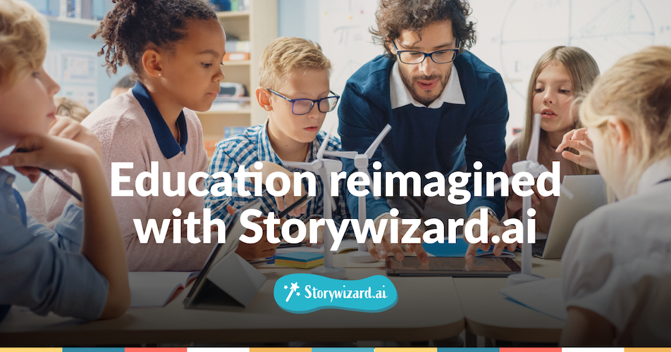 Education reimagined with Storywizard.ai